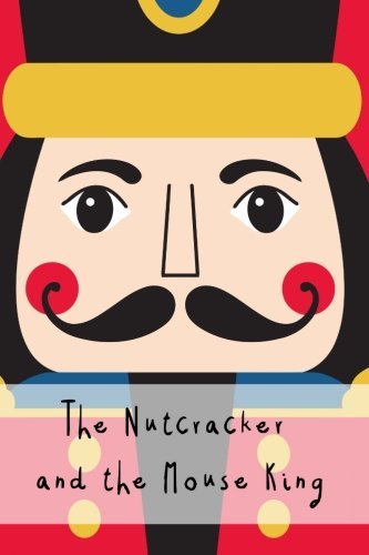 The Nutcracker and the Mouse King by E.T.A. Hoffmann | Goodreads