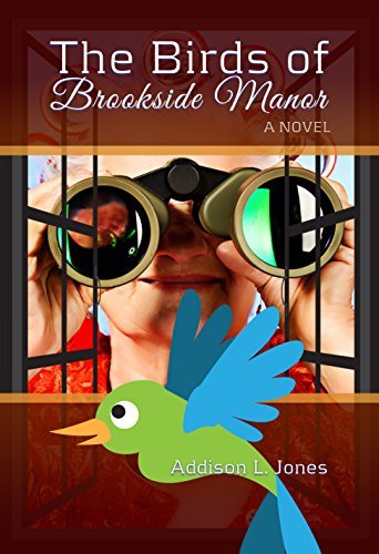 The Birds of Brookside Manor by Addison L. Jones | Goodreads