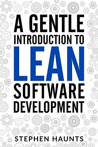 A Gentle Introduction to Lean Software Development by Stephen Haunts ...