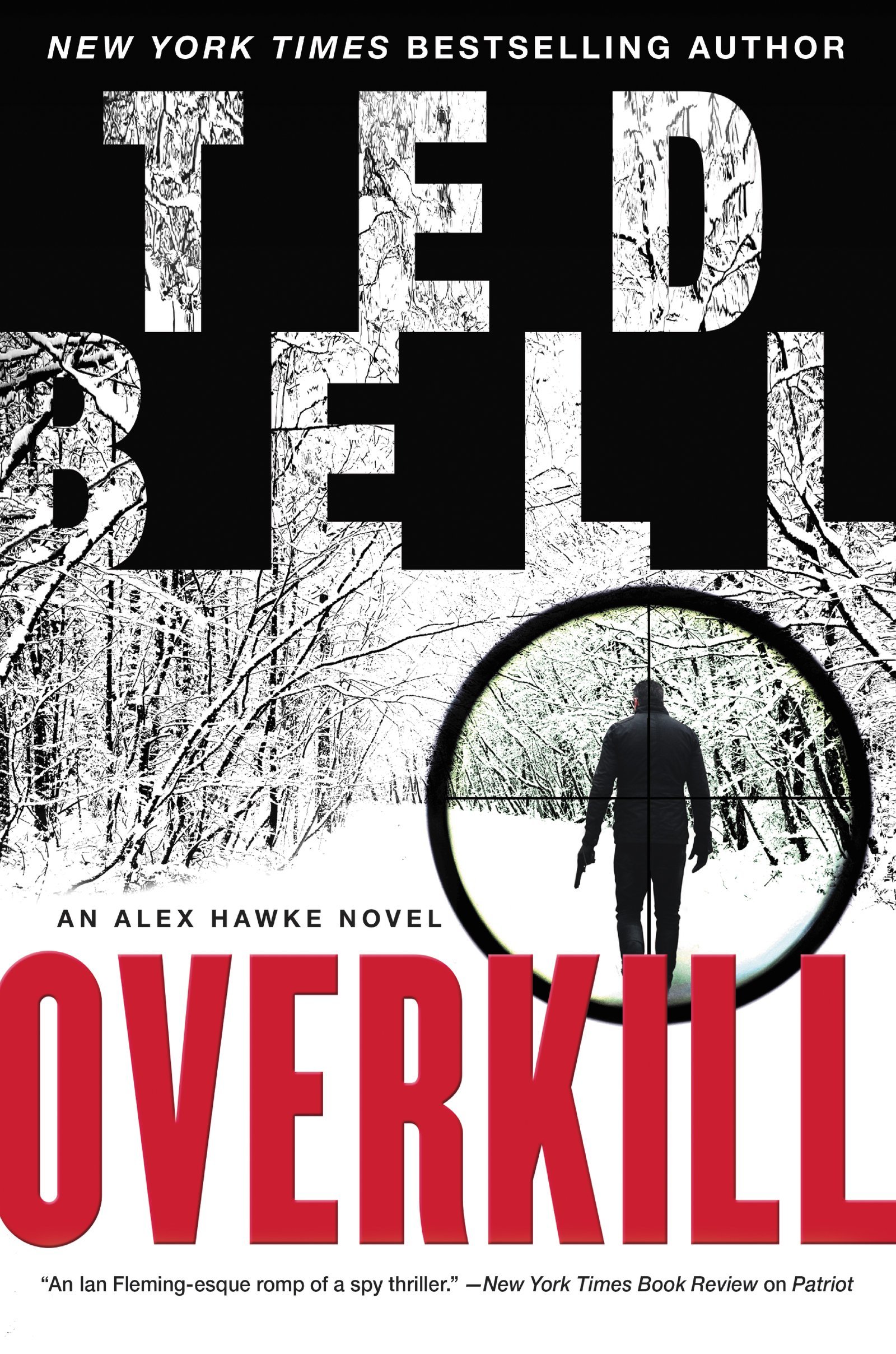 Overkill (Alexander Hawke #10) by Ted Bell | Goodreads