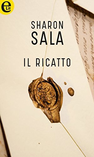 Il ricatto (eLit) (Italian Edition) by Sharon Sala | Goodreads