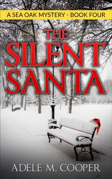 The Silent Santa (A Sea Oak Mystery - Book Four) by Adele M. Cooper ...