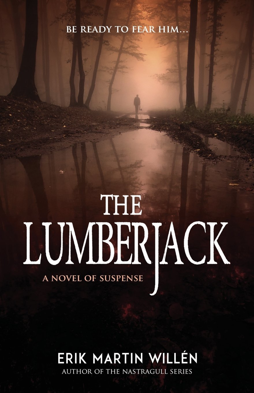 The Lumberjack by Erik Martin Willén | Goodreads