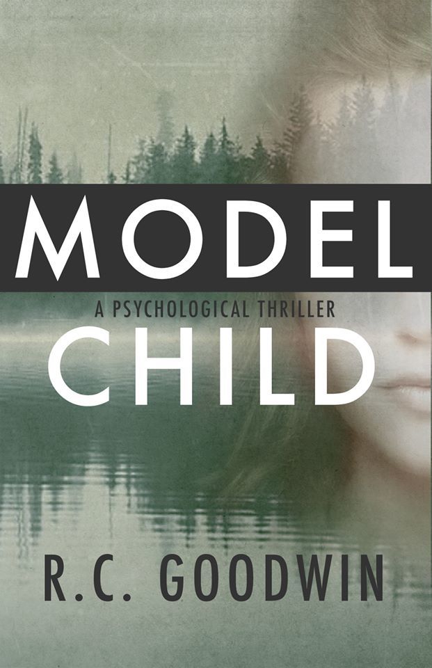 Model Child by R.C. Goodwin | Goodreads
