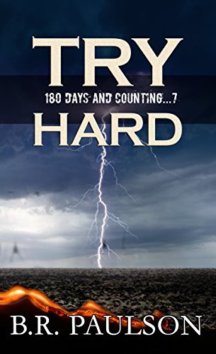 Try Hard (180 Days and Counting... #7) by B.R. Paulson | Goodreads