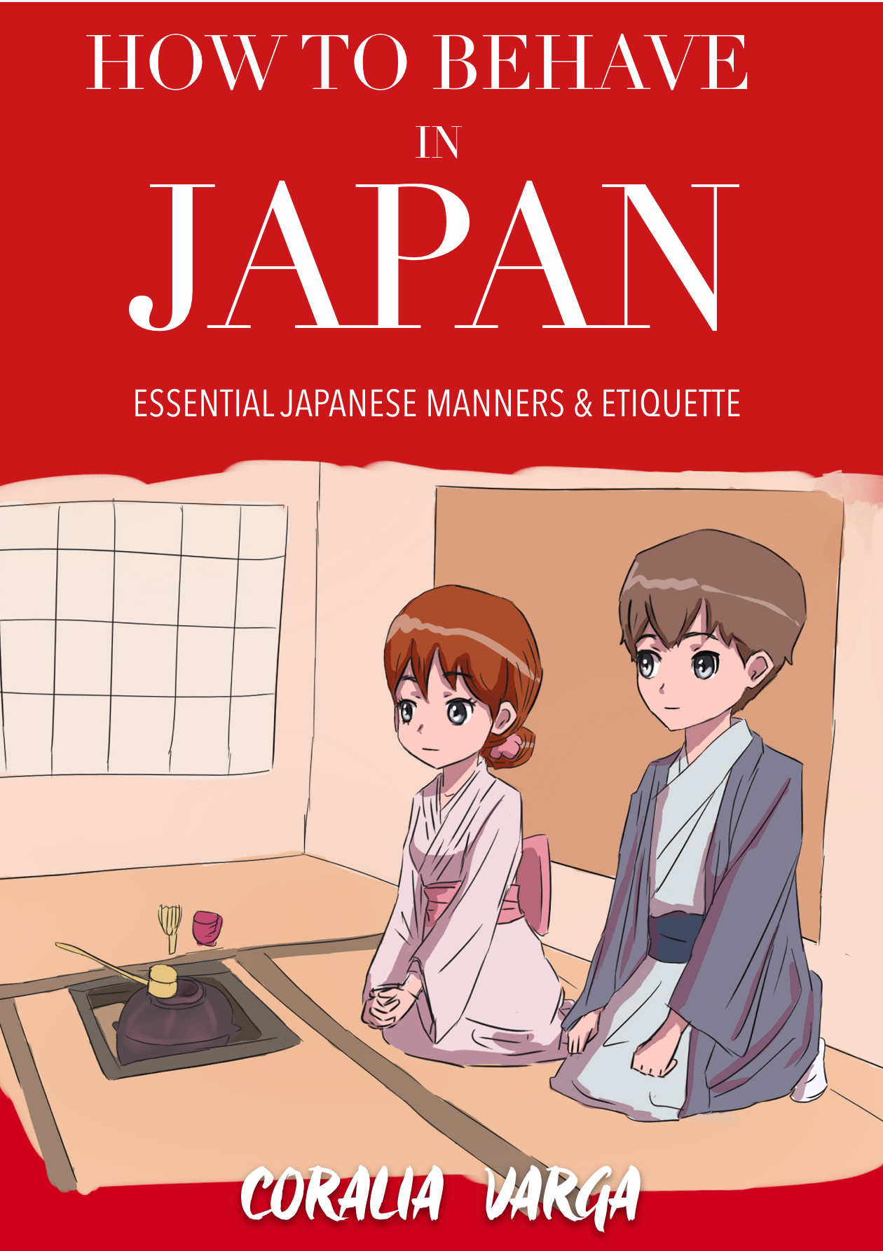 How to behave in Japan: Essential Japanese Manners & Etiquette by Cory ...