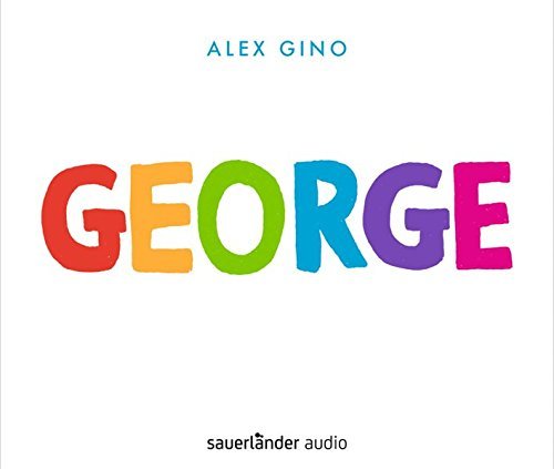 George by Alex Gino | Goodreads