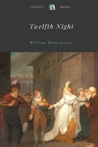 Twelfth Night by William Shakespeare by William Shakespeare | Goodreads