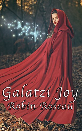 Galatzi Joy (Galatzi Trade Book 3) by Robin Roseau | Goodreads