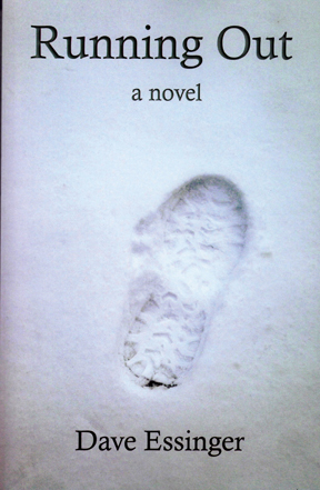 Running Out by Dave Essinger | Goodreads
