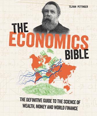 The Economics Bible: The Definitive Guide to the Science of Wealth ...