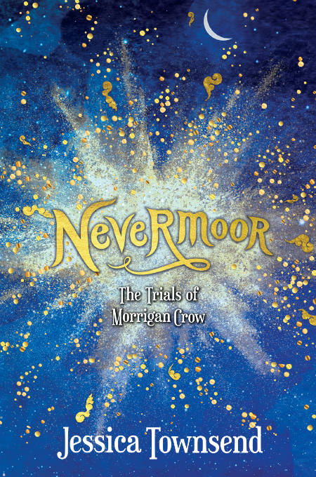 The Trials of Morrigan Crow (Nevermoor, #1) by Jessica Townsend | Goodreads