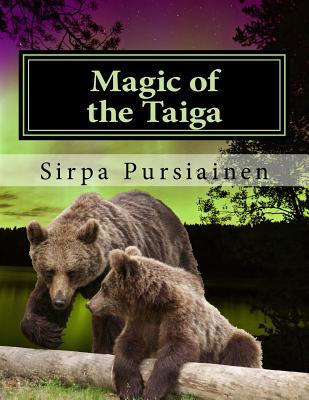 Magic of the Taiga: Fairy Tale about bears and northern lights ...