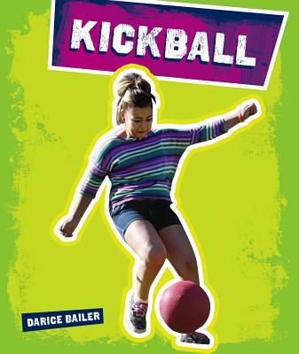 Kickball by Darice Bailer | Goodreads