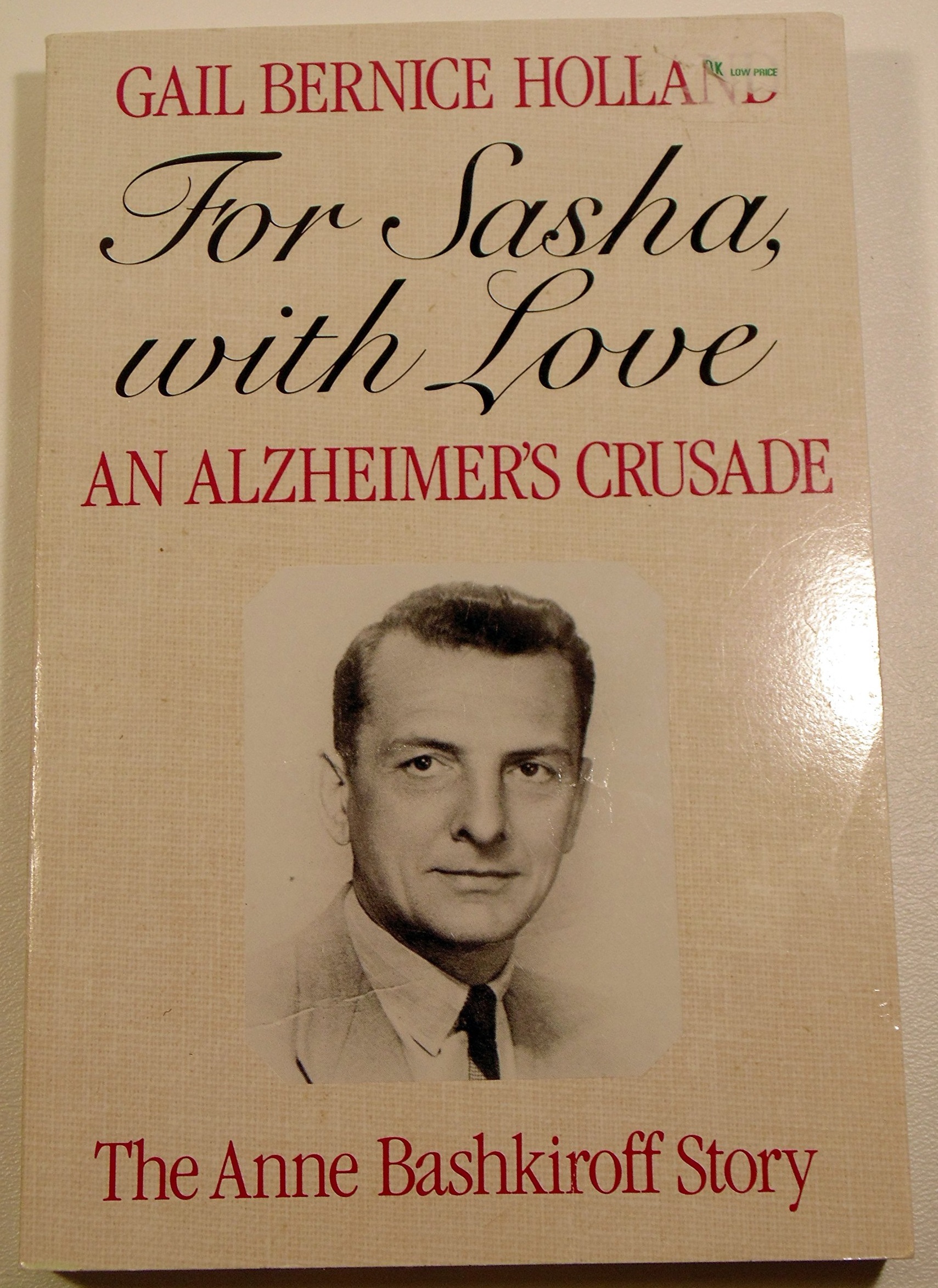 For Sasha, With Love: An Alzheimer Crusade : The Story of Anne ...