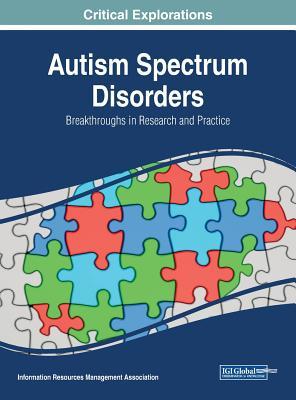 Autism Spectrum Disorders: Breakthroughs in Research and Practice by ...