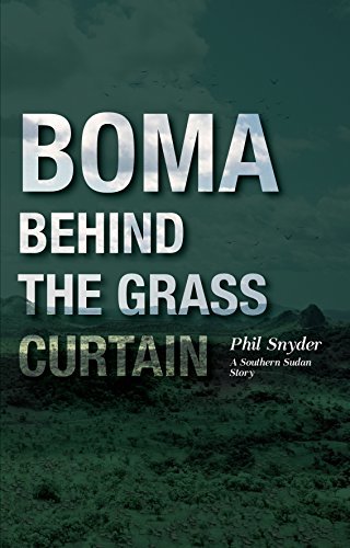 BOMA: Behind the Grass Curtain by Phil Snyder | Goodreads