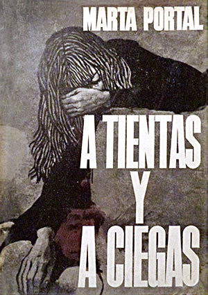 A tientas y a ciegas by Marta Portal | Goodreads