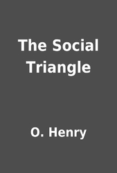 The Social Triangle by O. Henry | Goodreads