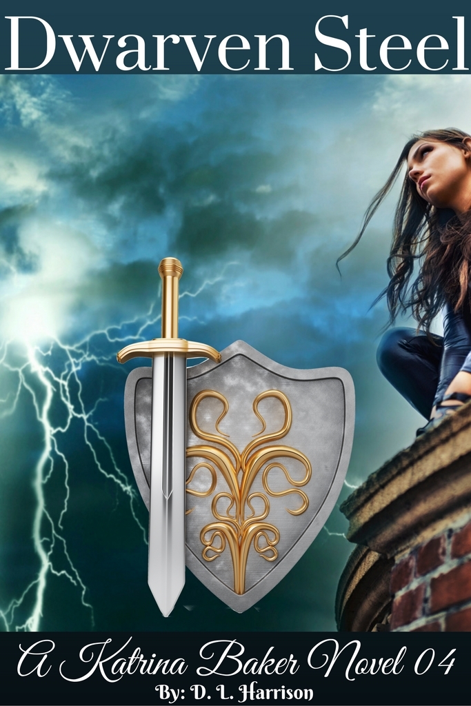 Dwarven Steel (Katrina Baker, #4) by D.L. Harrison | Goodreads