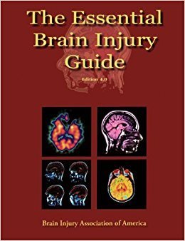 Essential Brain Injury Guide by Brain Injury Association of America ...