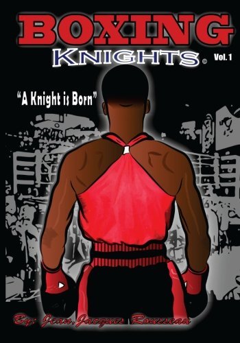 Boxing Knights by Jacques Rousseau Jean | Goodreads