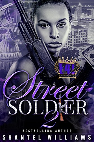 Street Soldier : Part 2 by Shantel Williams | Goodreads