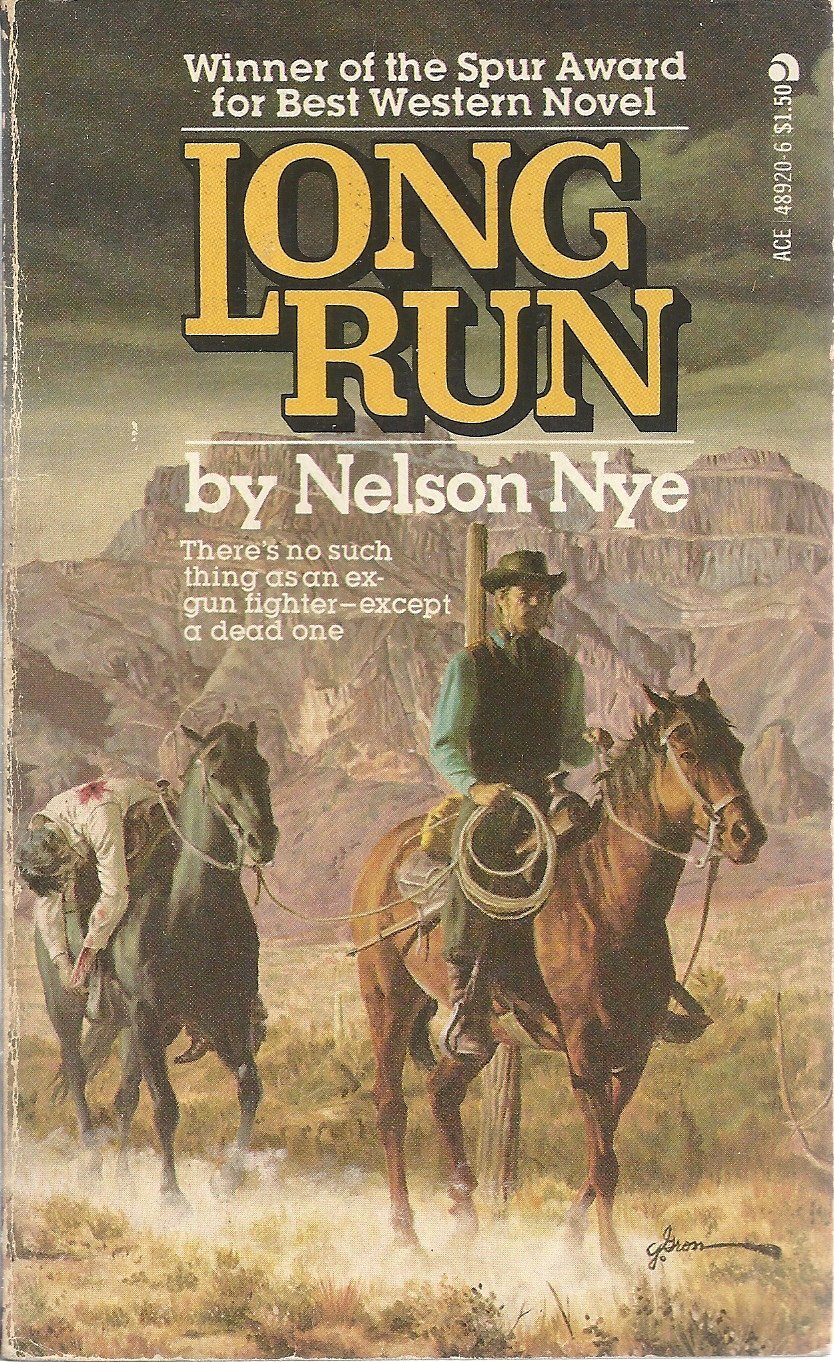 Long Run by Nelson C. Nye | Goodreads