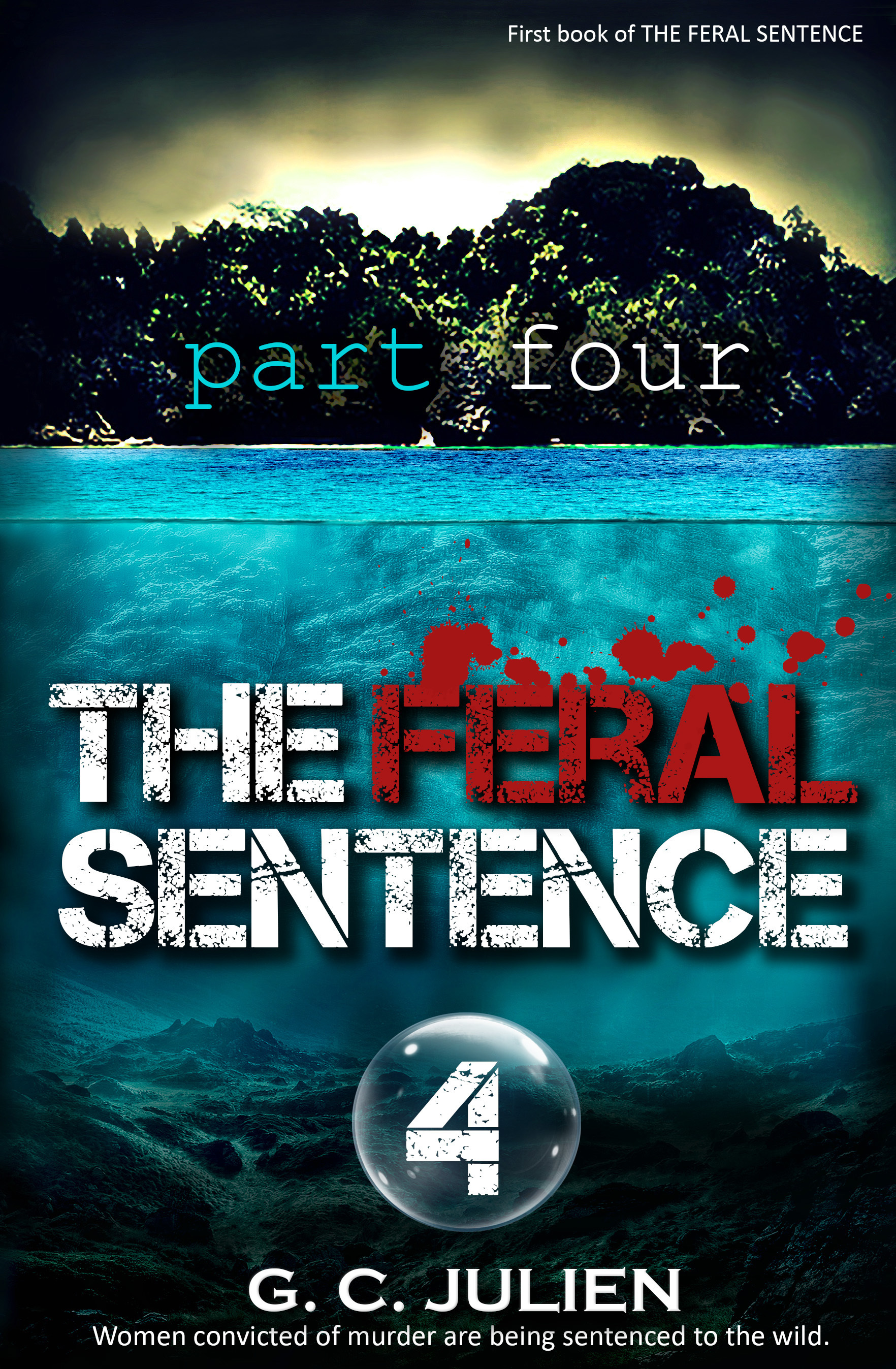 The Feral Sentence, part 4 (The Feral Sentence #4) by G.C. Julien ...