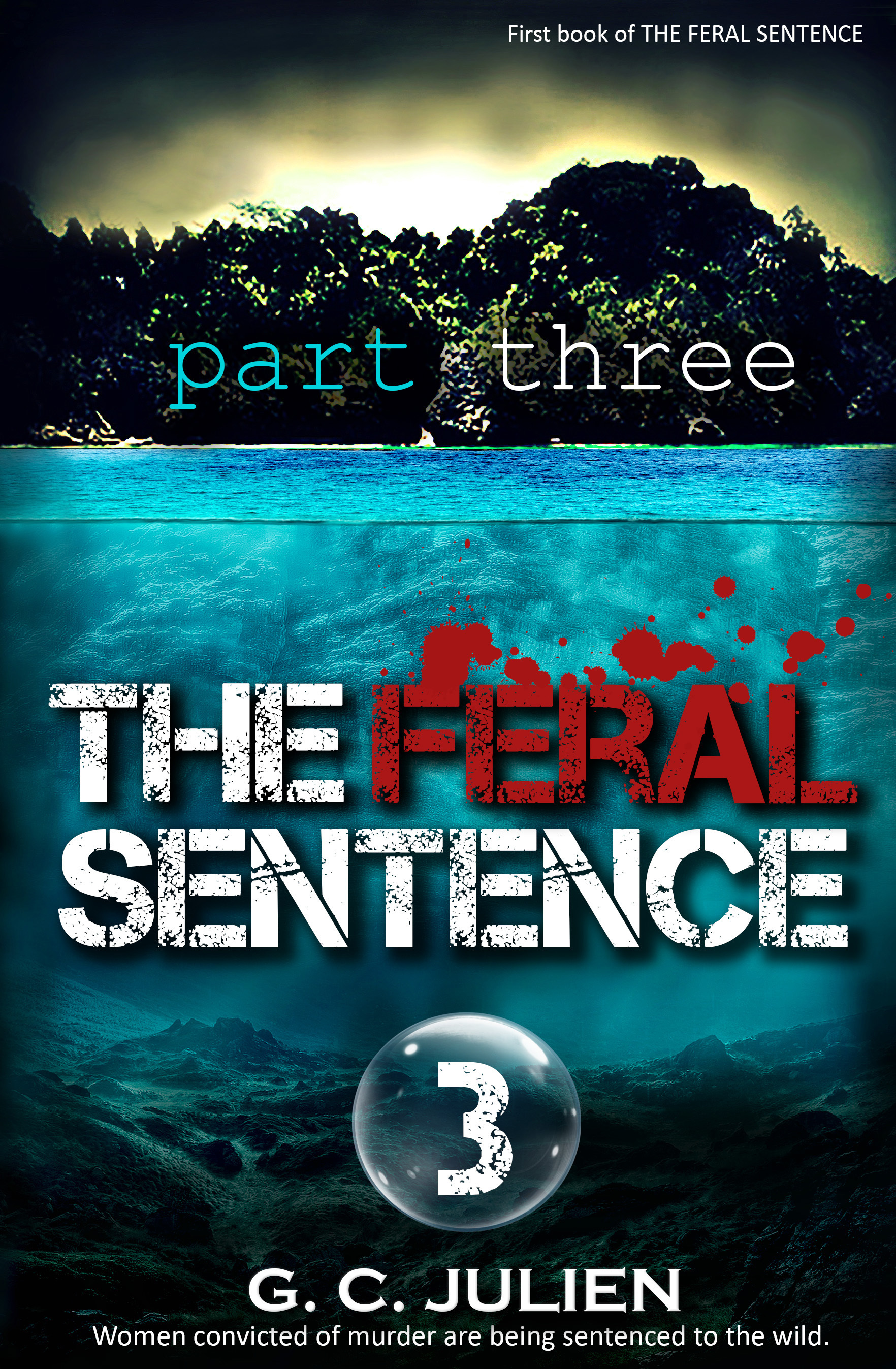 The Feral Sentence, part 3 (The Feral Sentence #3) by G.C. Julien ...