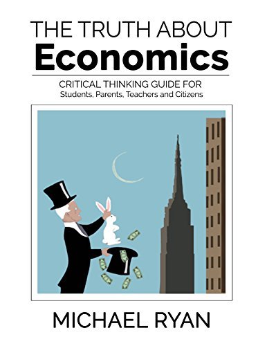 The Truth about Economics: A critical thinking guide for Students ...