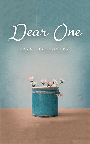 Dear One by Eryn Talcovsky | Goodreads
