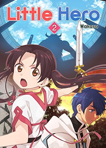 Little Hero, Vol.2 by Wakasa | Goodreads