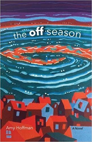 The Off Season by Amy Hoffman | Goodreads