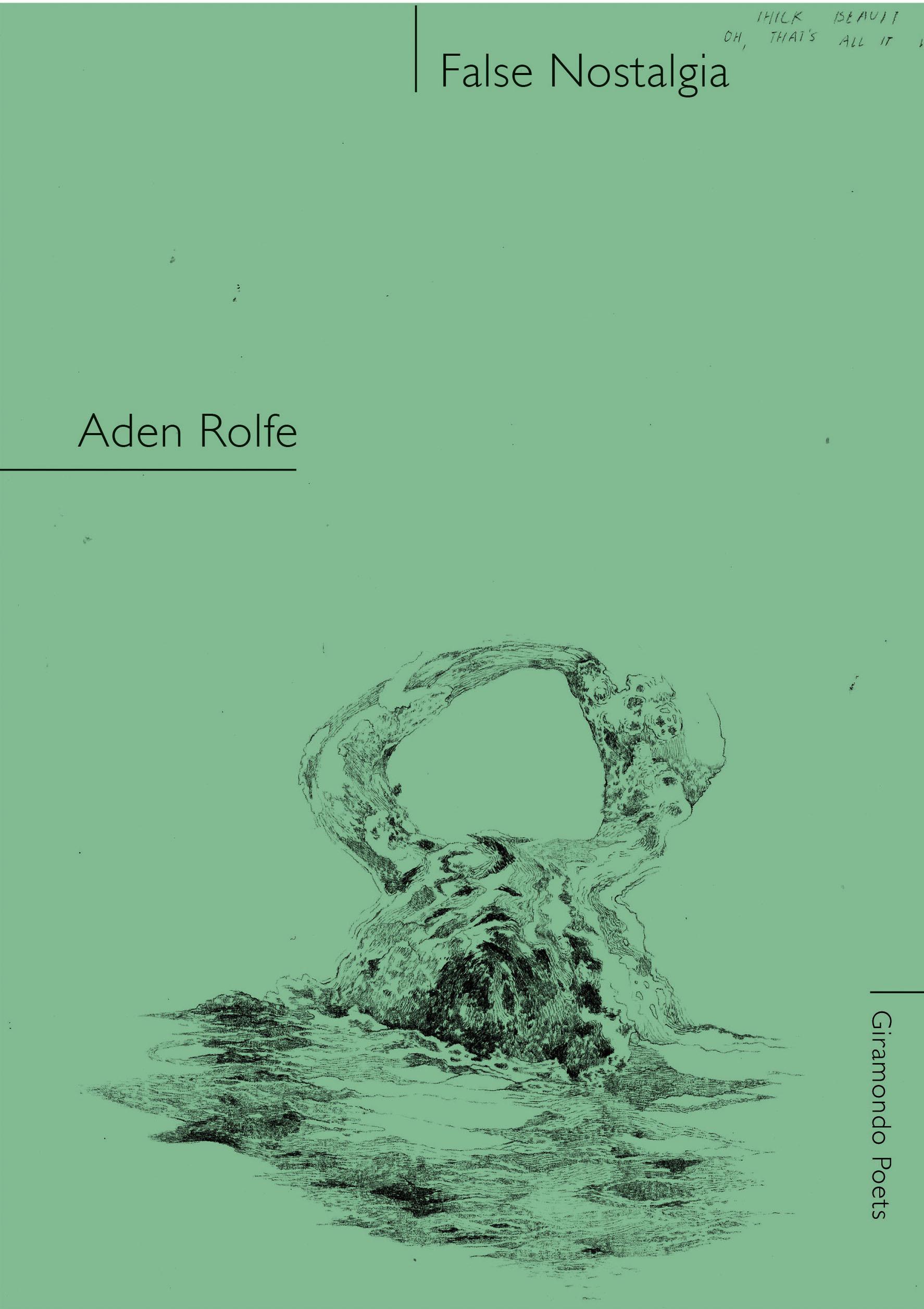 False Nostalgia by Aden Rolfe | Goodreads