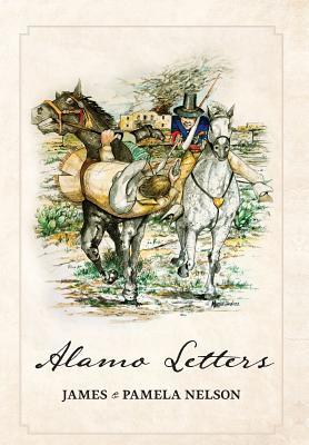 Alamo Letters by James Nelson | Goodreads