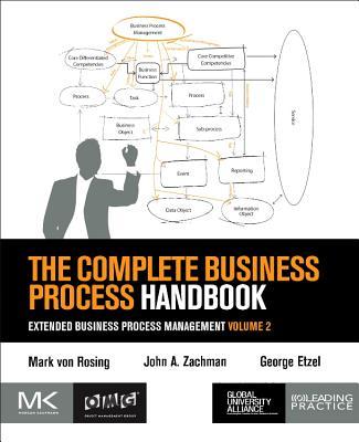 The Complete Business Process Handbook: Extended Business Process ...