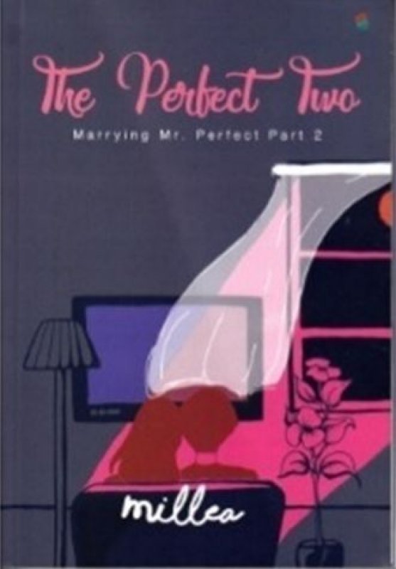 The Perfect Two (Marrying Mr. Perfect Part 2) by Millea | Goodreads