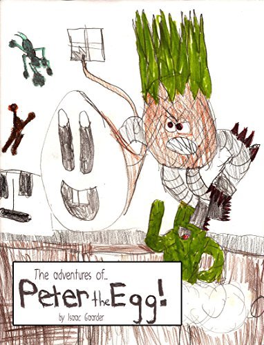 Peter the Egg by Isaac Gaarder | Goodreads