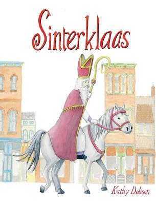 Sinterklaas by Kathy Dobson | Goodreads