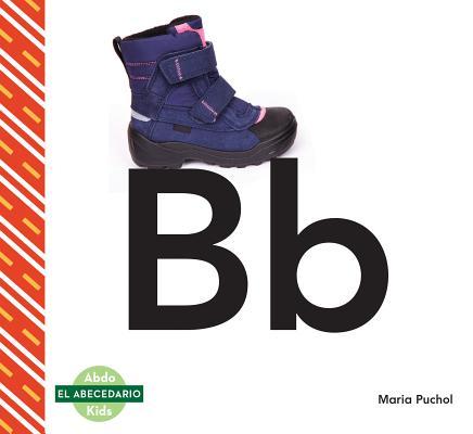 Bb ~ bota (El Abecedario / The Alphabet) by María Puchol | Goodreads