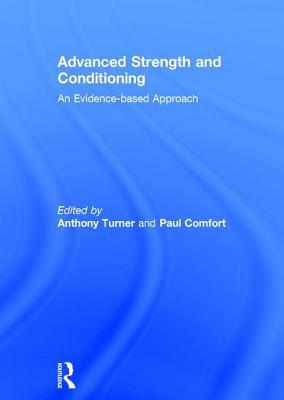 Advanced Strength and Conditioning: An Evidence-based Approach by ...