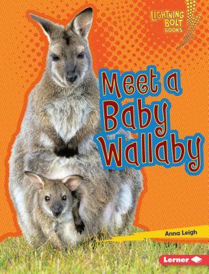 Meet a Baby Wallaby by Anna Leigh | Goodreads