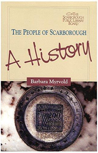 The people of Scarborough: A history by Barbara Myrvold | Goodreads