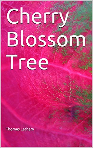 Cherry Blossom Tree (Heartbreak and Hope Book 1) by Thomas Latham ...