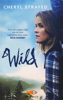 Wild by Cheryl Strayed | Goodreads