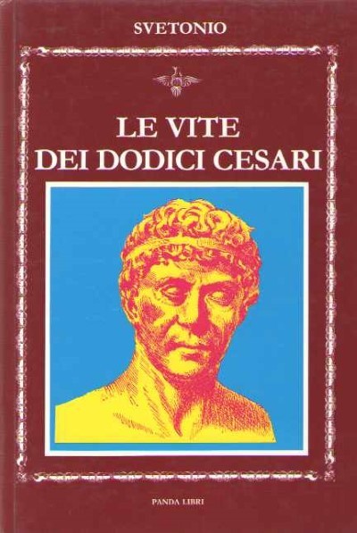 Le vite dei dodici Cesari by Suetonius | Goodreads