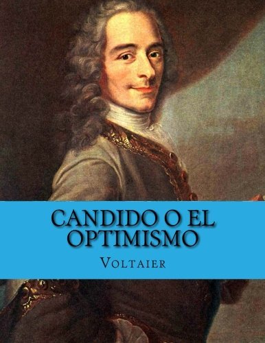 Candido o el Optimismo (Spanish Edition) by Voltaire | Goodreads