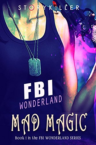 Mad Magic (FBI WONDERLAND) by Storykiller | Goodreads