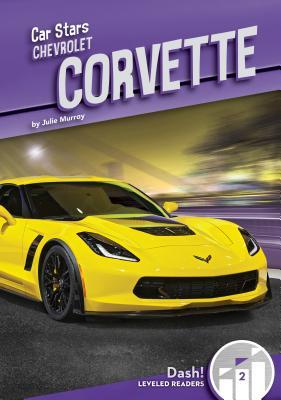 Chevrolet Corvette (Car Stars) by Julie Murray | Goodreads